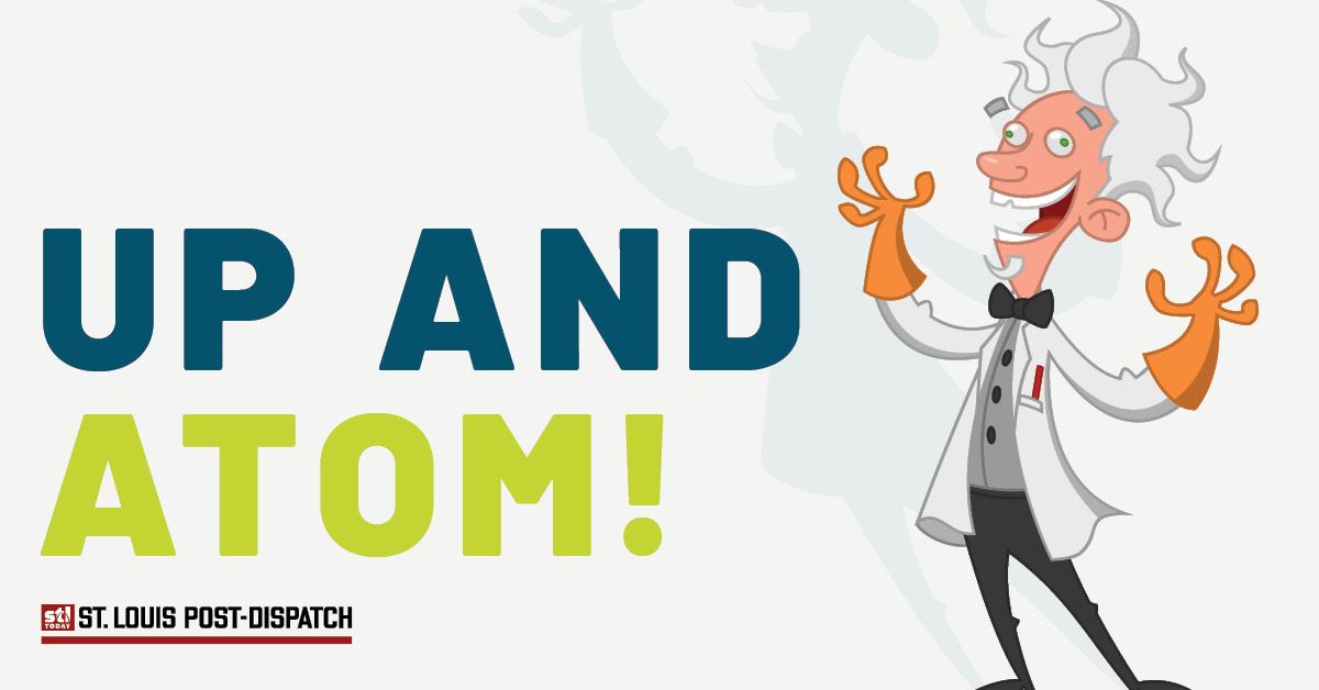 Up and ATOM! | stltoday.com